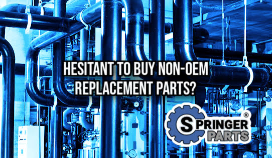 Pros & Cons of Direct Replacement Parts from Springer
